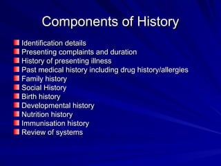 HISTORY AND PHYSICAL EXAMINATION IN PEDIATRICS.ppt