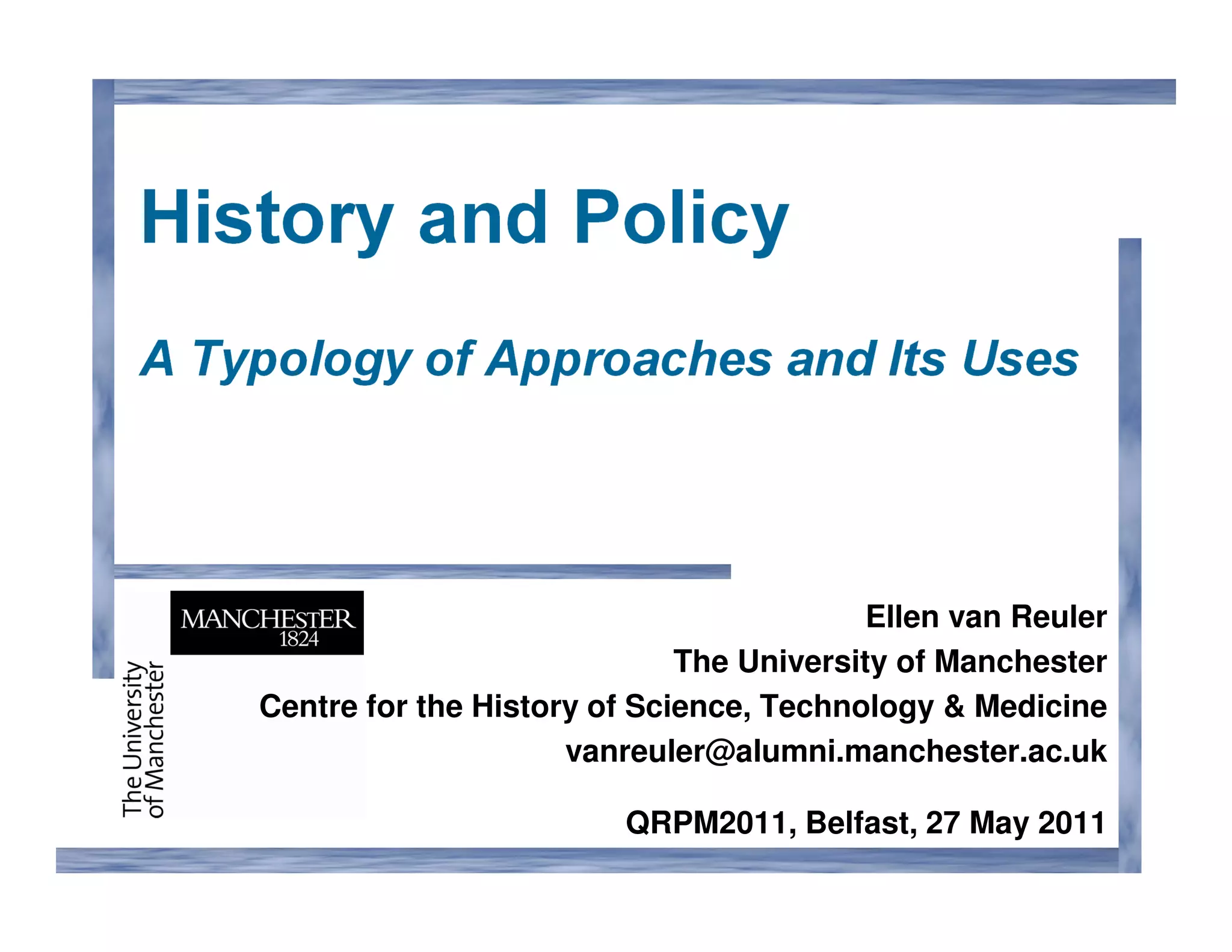 History And Policy A Typology Of Approaches And Its Uses Revised Ppt
