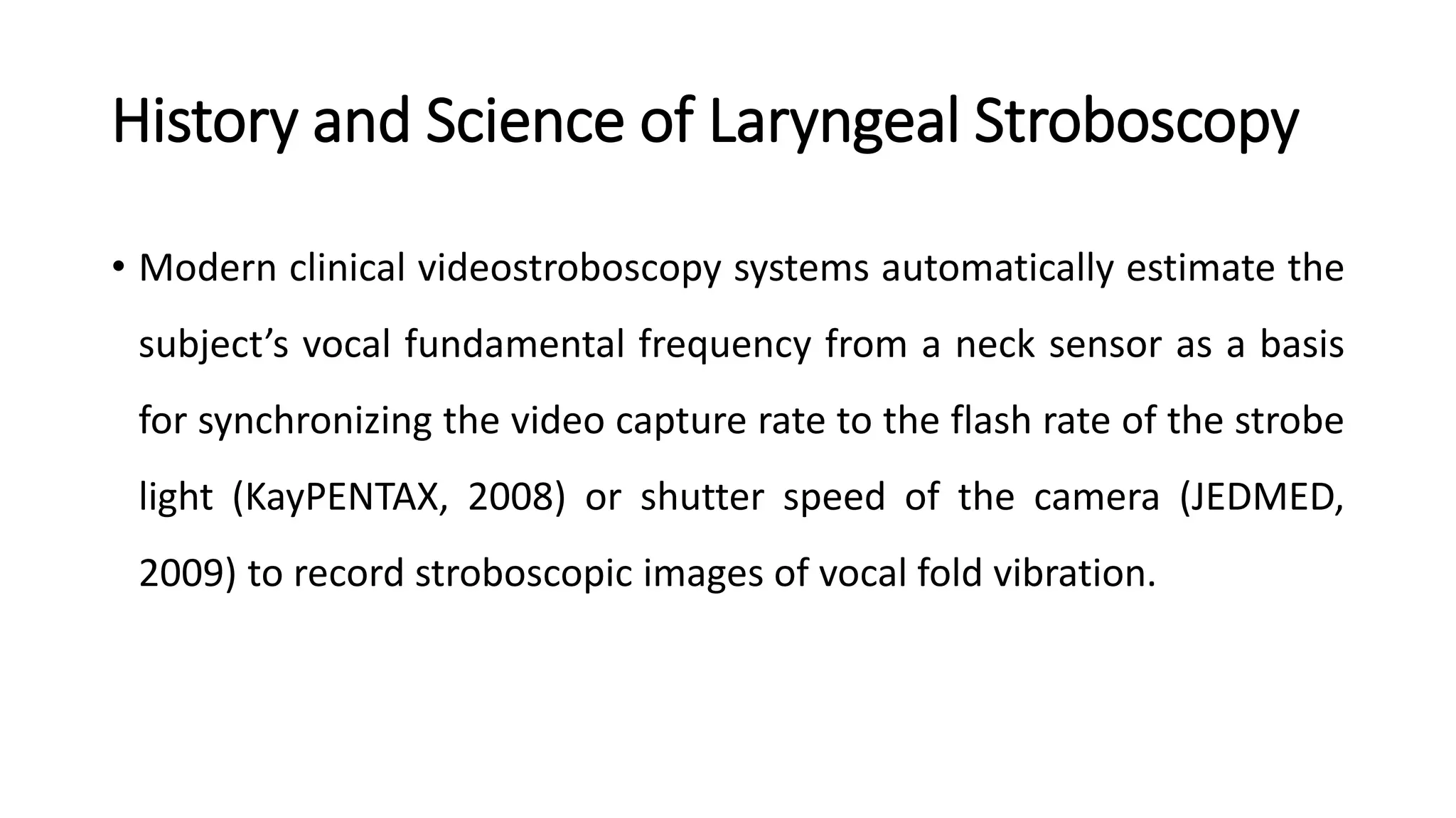 History and Science of Laryngeal Stroboscopy.pptx