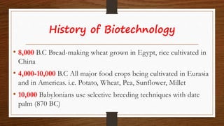 History and scope of biotechnology | PPTX