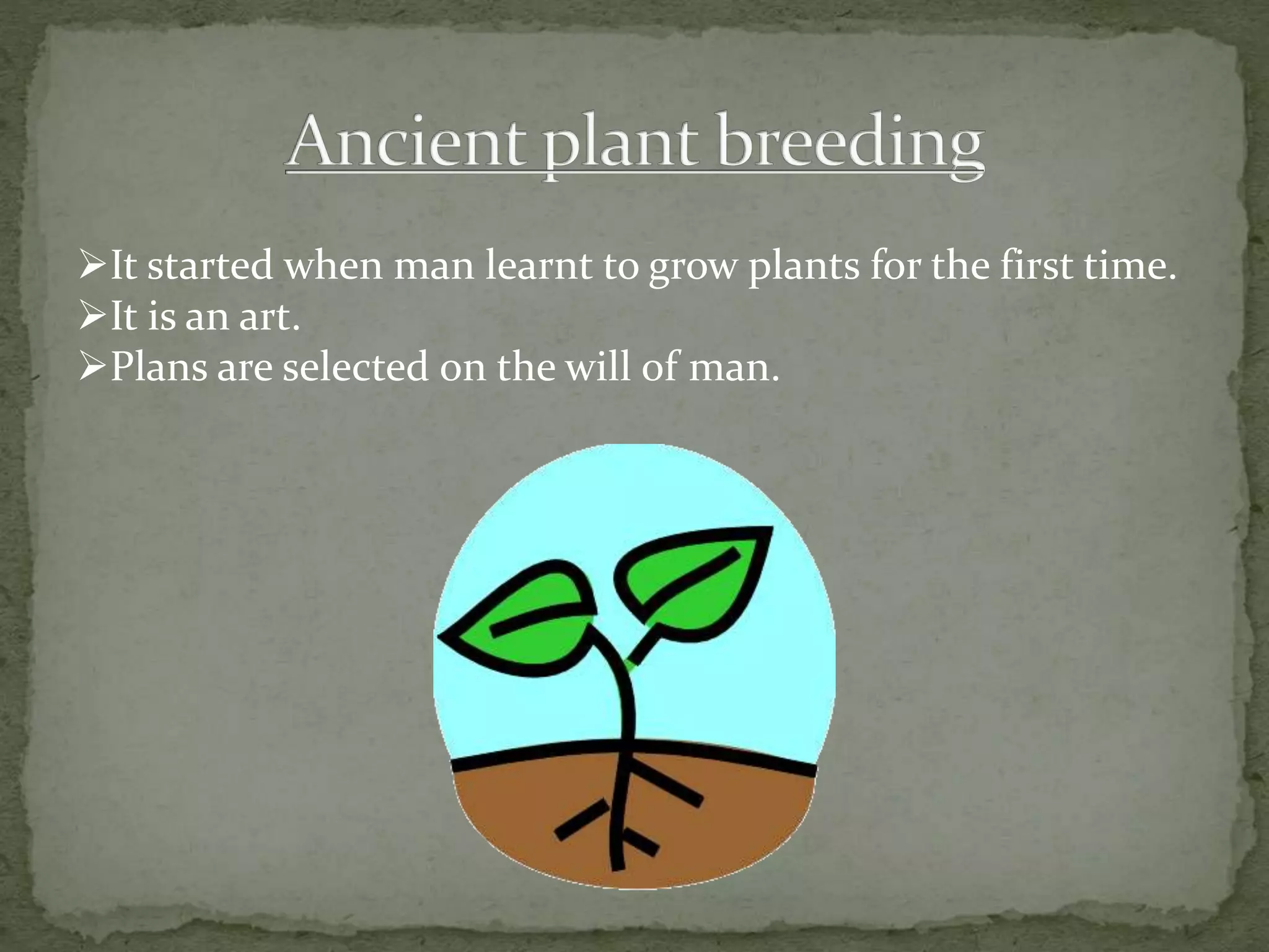 History and scope of plant breeding. | PPTX