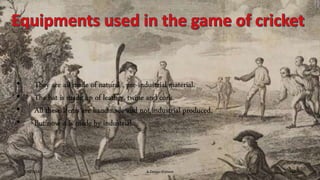 History and sport, the story of cricket | PPTX