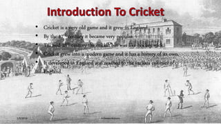 History and sport, the story of cricket | PPTX