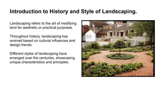 History And Style Of Landscaping.hfjg8uepptx | PPT