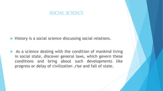 HISTORY A SCIENCE OR An ART.pptx