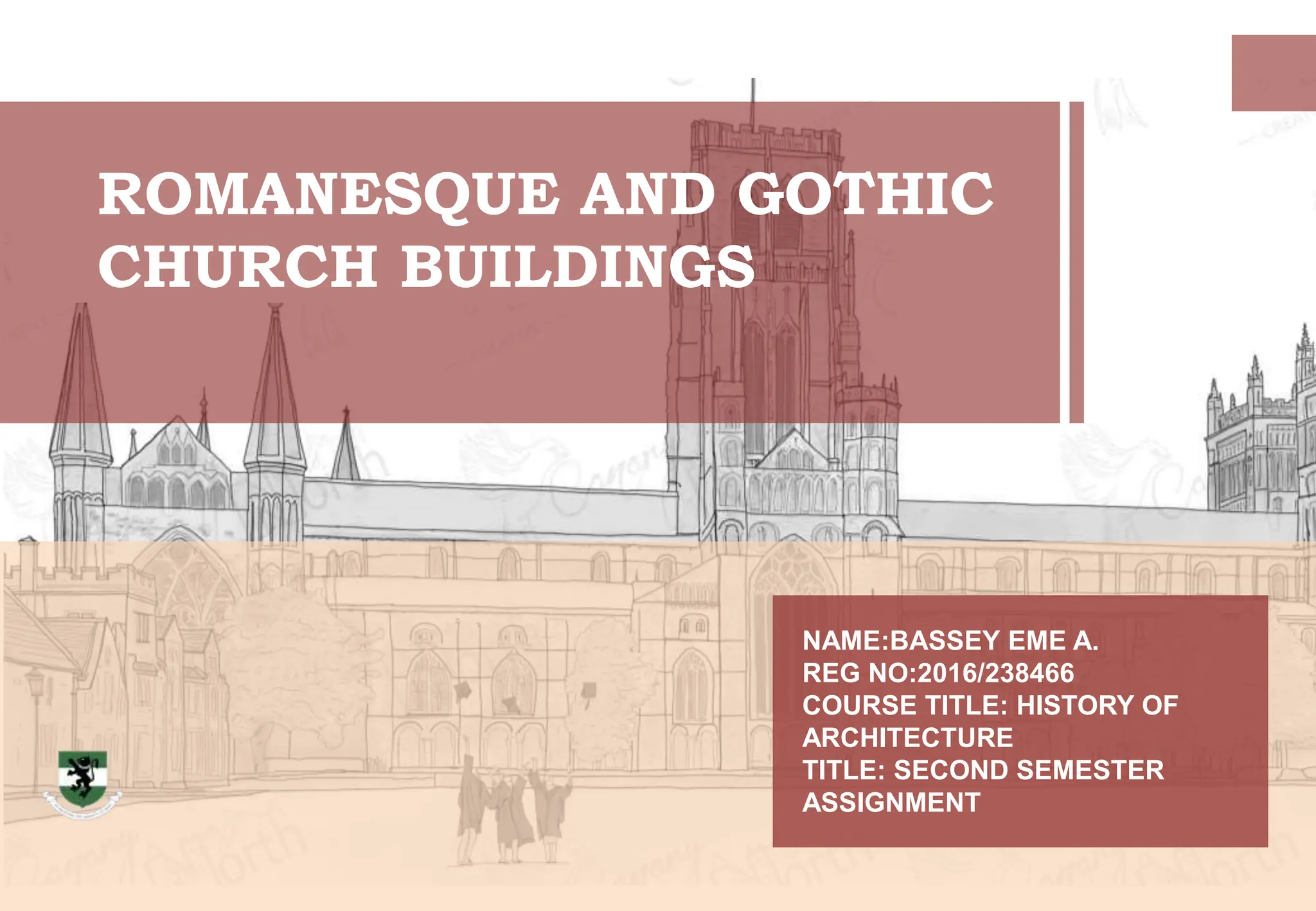 HISTORY PRESENTATION ON GOTHIC AND ROMANESQUE ARCHITECTURE.pptx