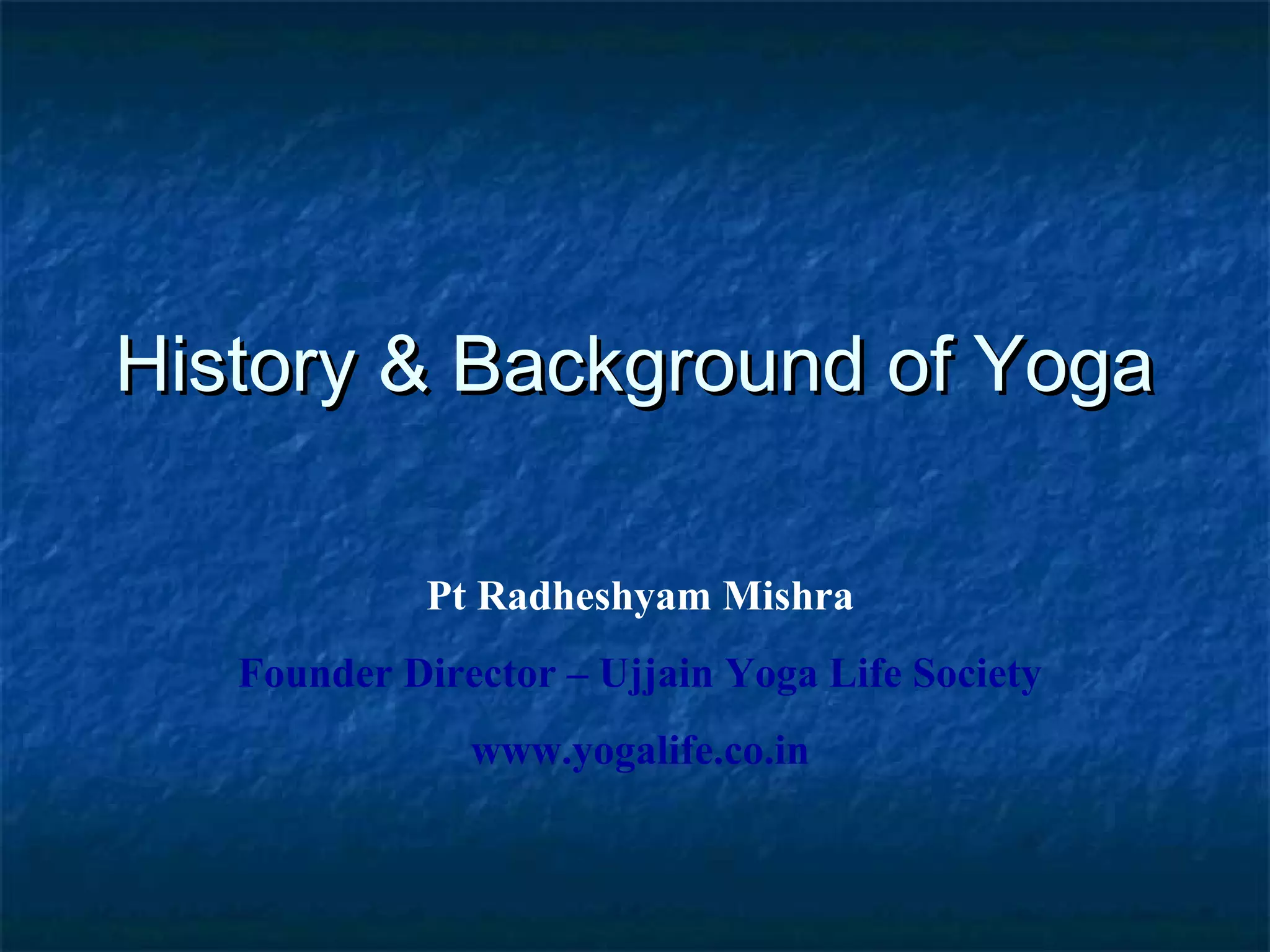 History & background of yoga | PPT