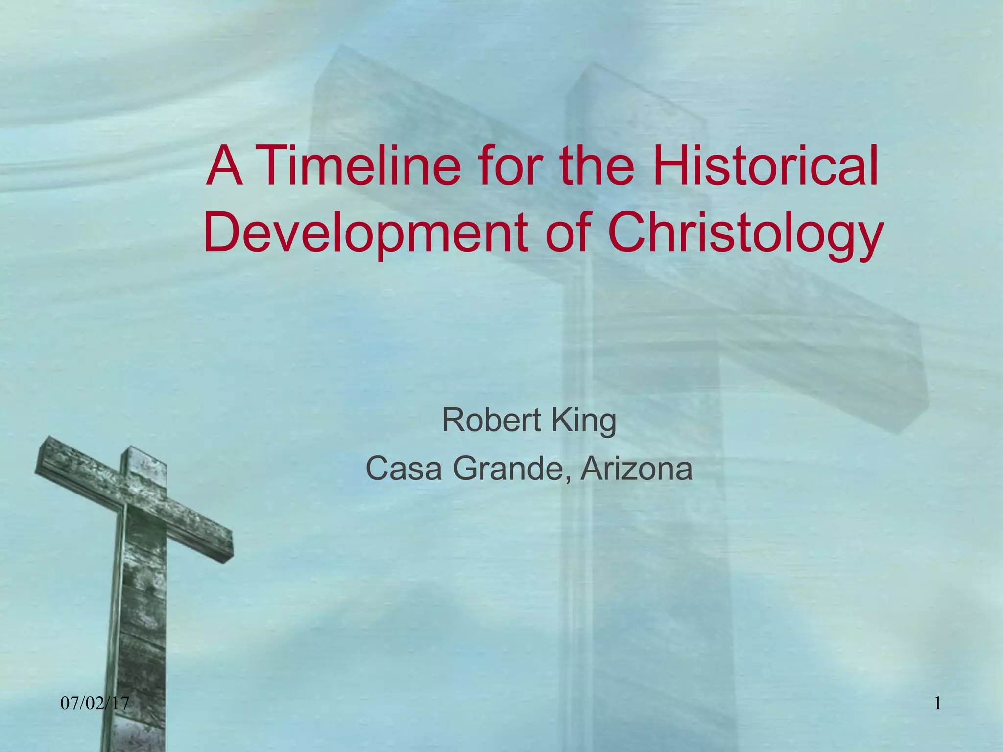 A Timeline for the Historical Development of Christology | PPT
