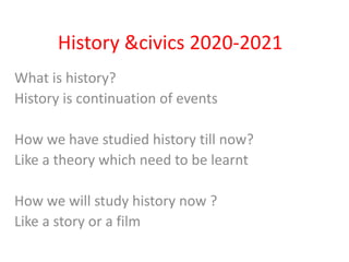 History &civics 2020 2021 ppt 1 | PPT