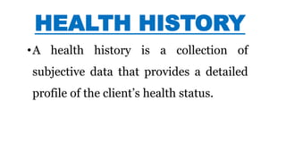 history collection, how to collect health history.pptx