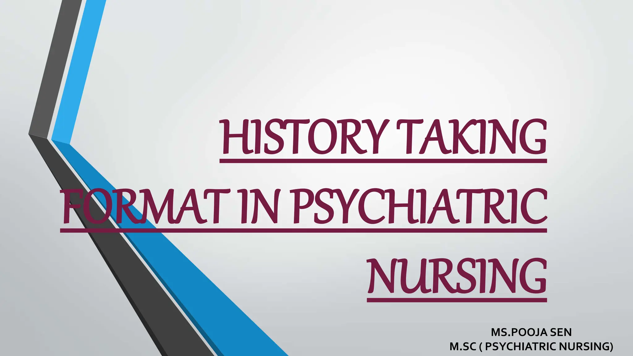PSYCHIATRIC History collection FORMAT.pptx