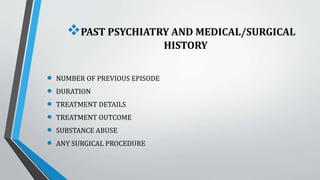 PSYCHIATRIC History collection FORMAT.pptx