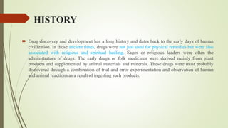 HISTORY, CONCEPT AND ITS IMPORTANCE IN DRUG DEVELOPMENT.pptx