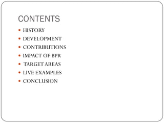 History & contributions of bpr | PPTX
