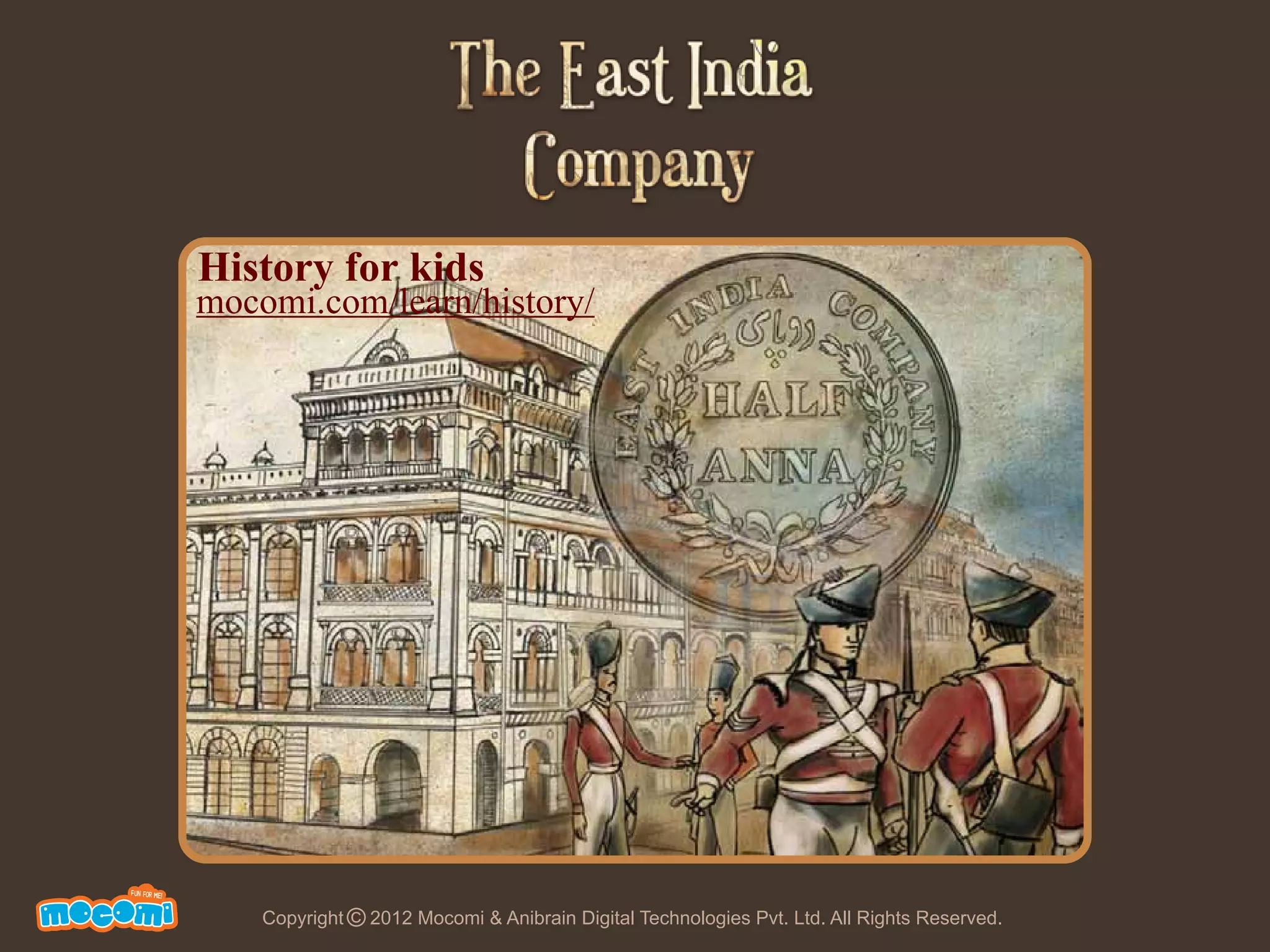 The East India Company – Mocomi.com