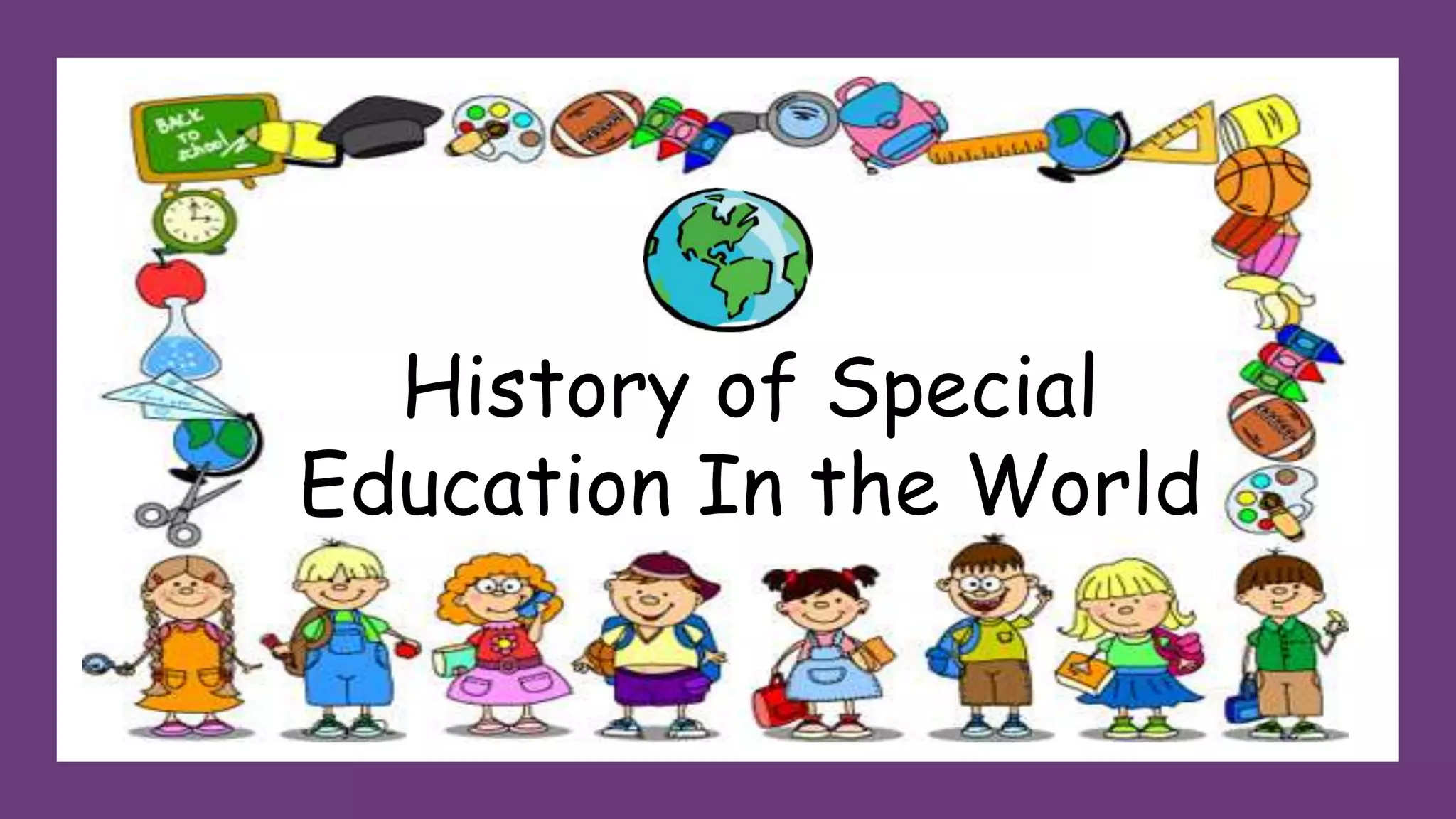 History of Special Education | PPTX