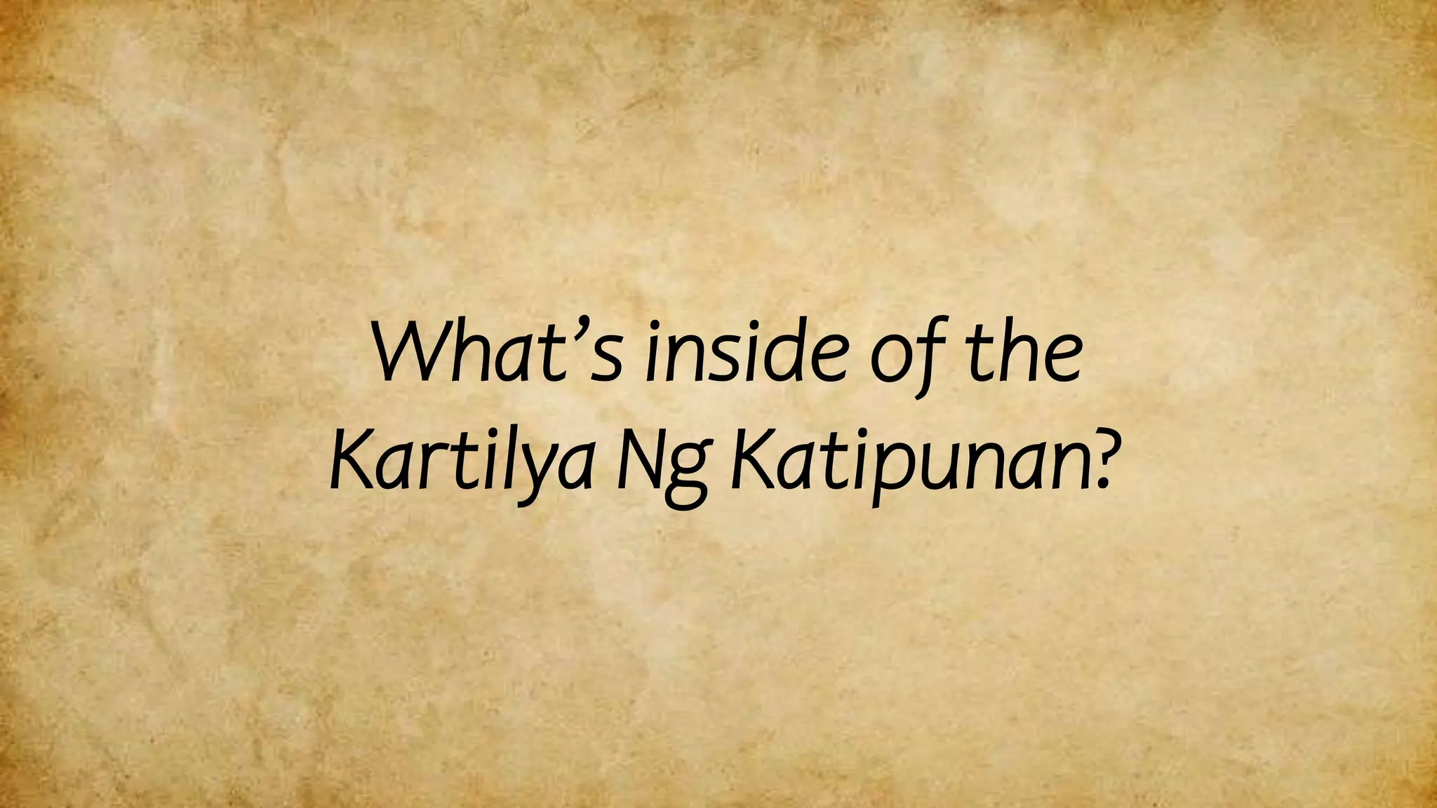 History Lesson 5 & 6 KARTILYA NG KATIPUNAN & PROCLAMATION OF PHILIPPINE ...