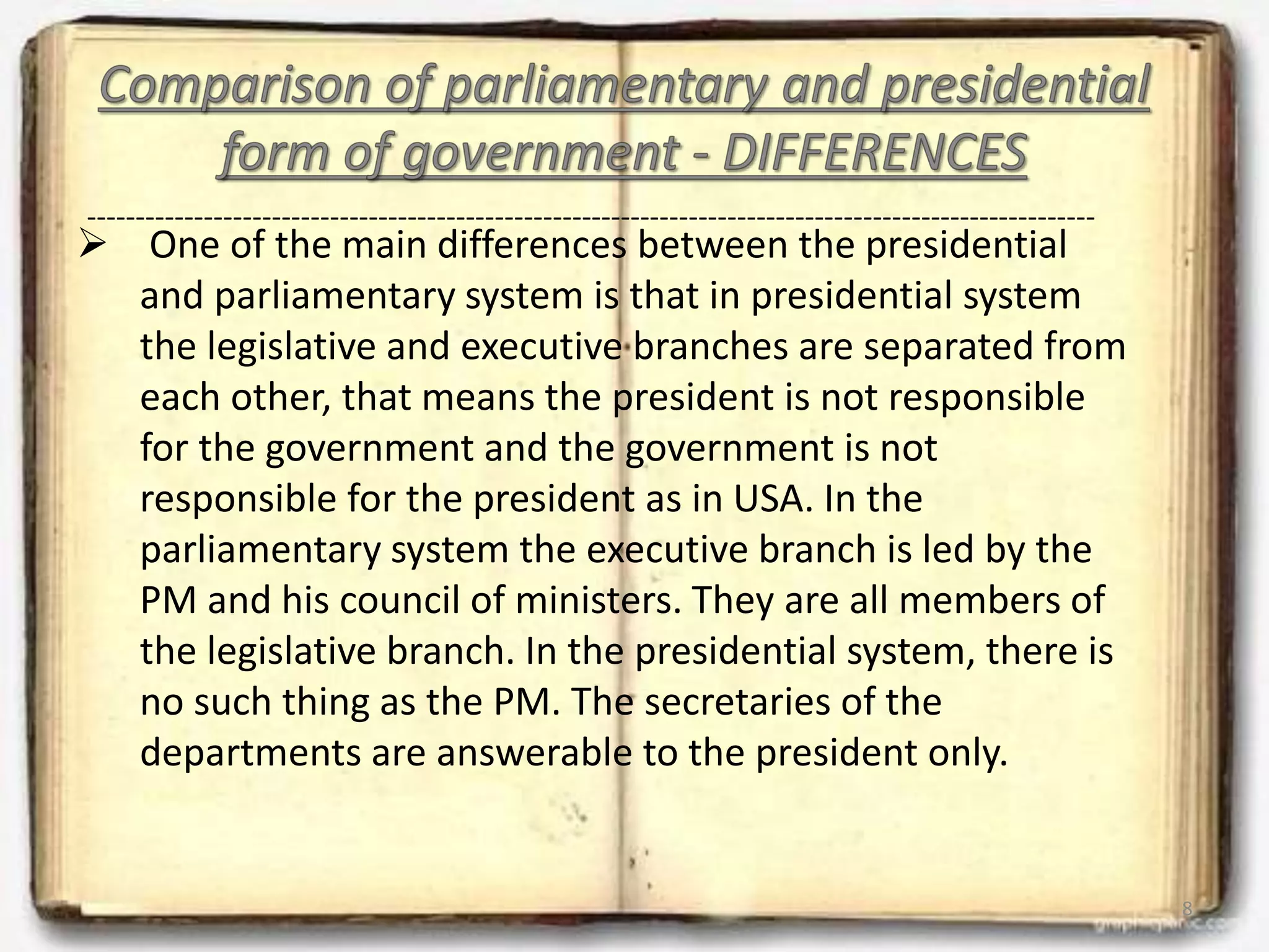 Comparision on PARLIAMENTARY and PRESIDENTIAL form of government with ...