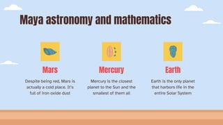 History Major for College_ Maya Culture by Slidesgo.pptx | Geography ...