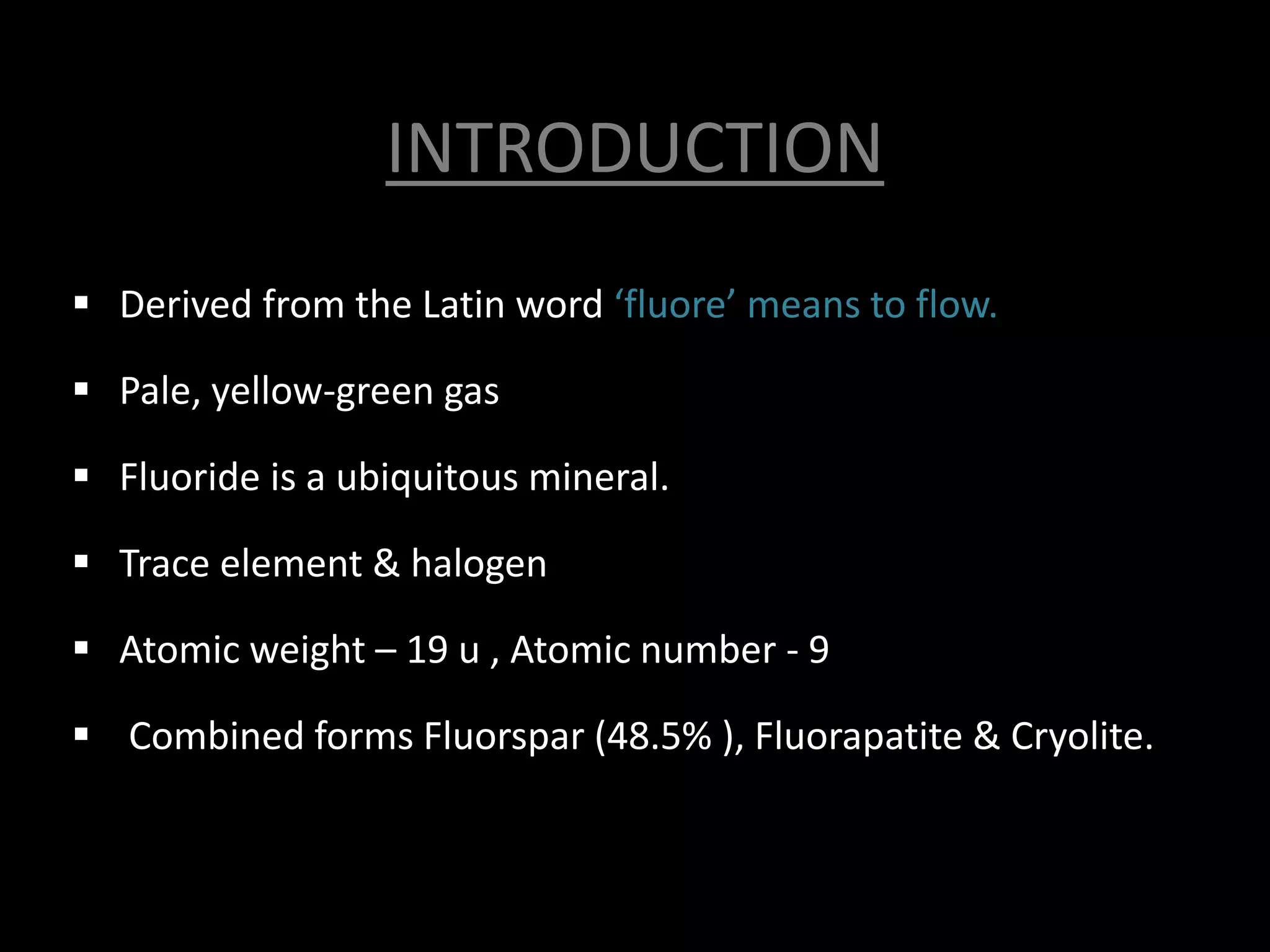 HISTORY & MECHANISM OF ACTION SYSTEMIC FLUORIDES.pptx