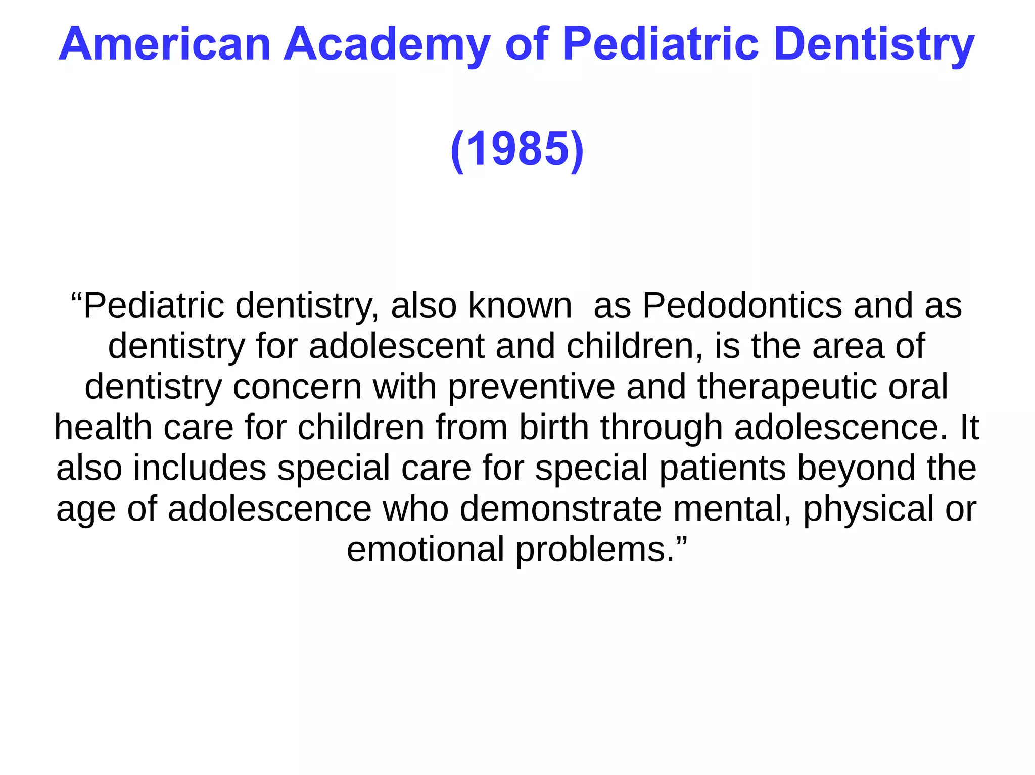 History And Evolution of Pedodontics | ODP