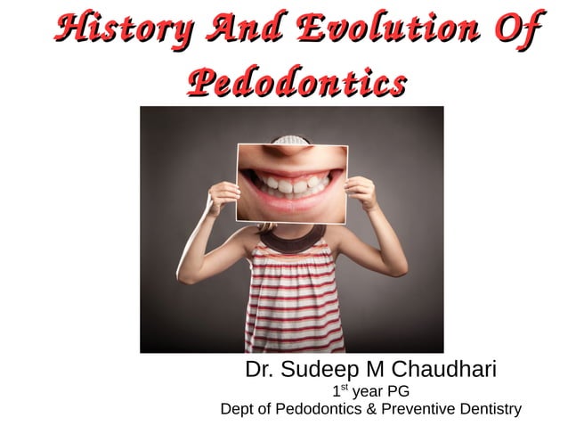 History And Evolution of Pedodontics | ODP | Oral care | Personal Care