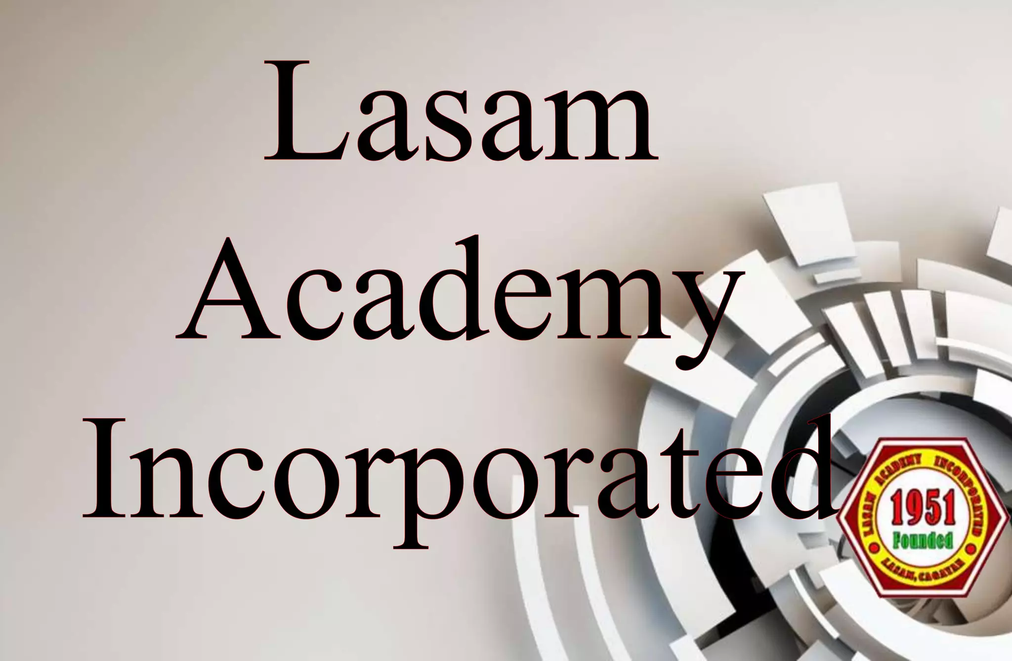 Lasam Academy Incorporated High School in Lasam Cagayan | PPT