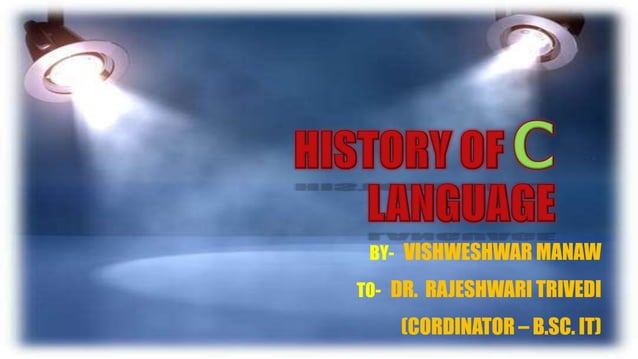 History of C Language | PPTX | Programming Languages | Computing