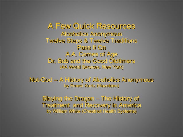 A History Of Alcoholics Anonymous - April 2011 | PPT | Spirituality ...