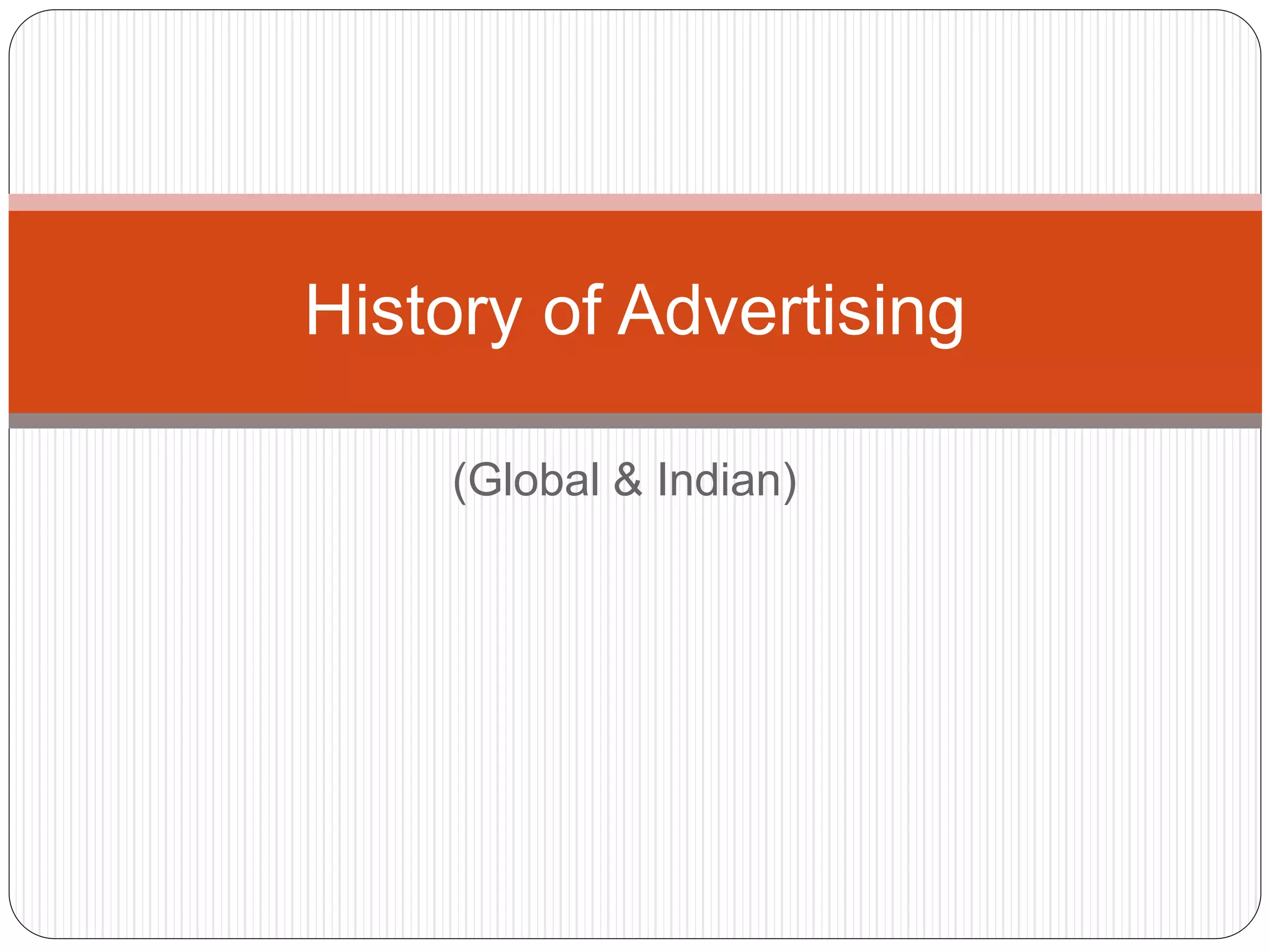 History of advertising | PPTX