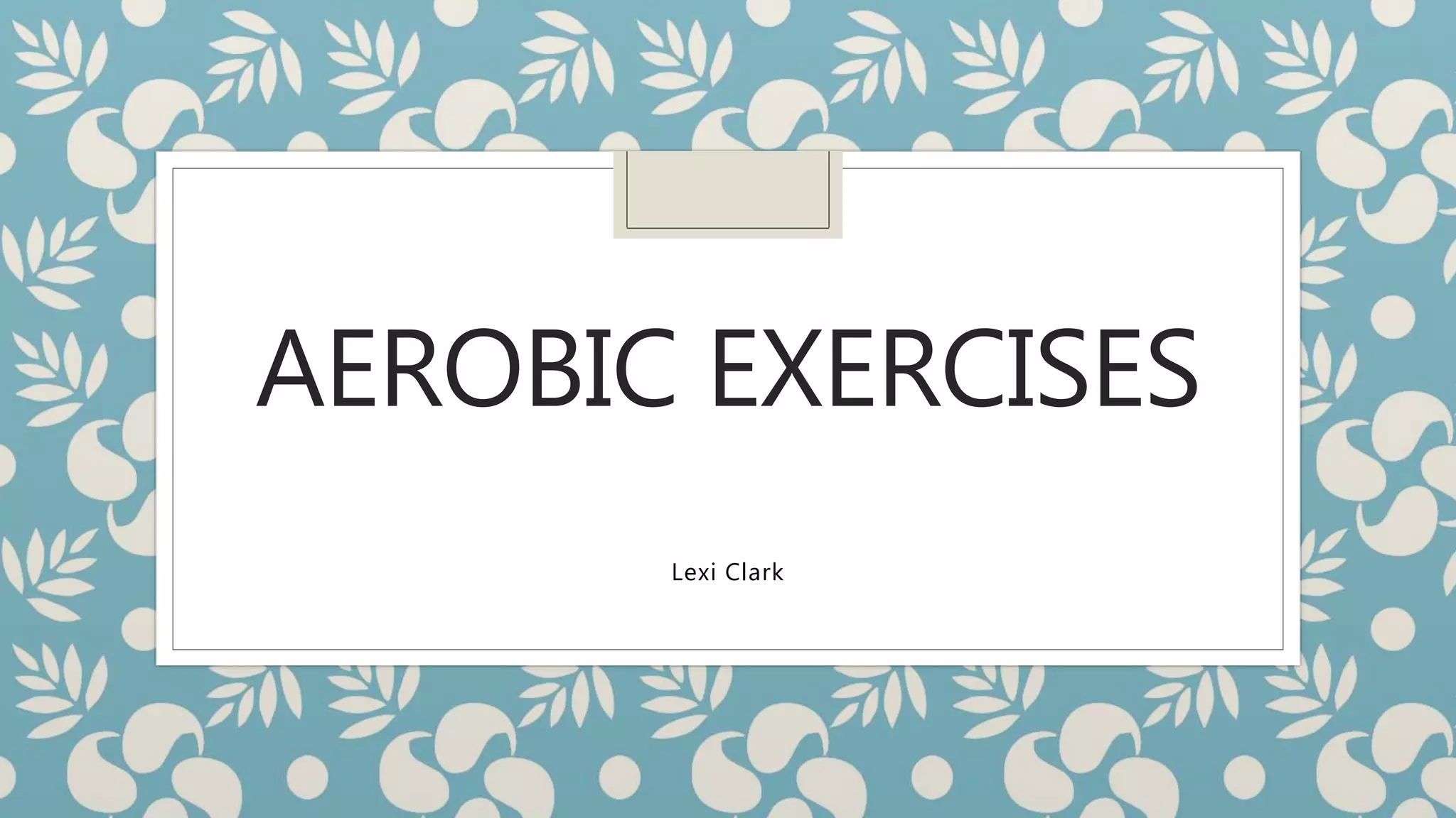 History of Aerobic Exercise | PPTX