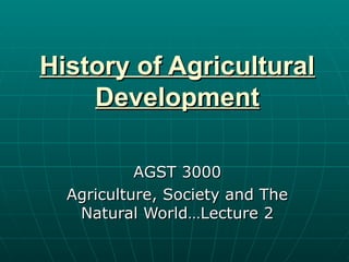 History of Agricultural Development economic botany | PPT