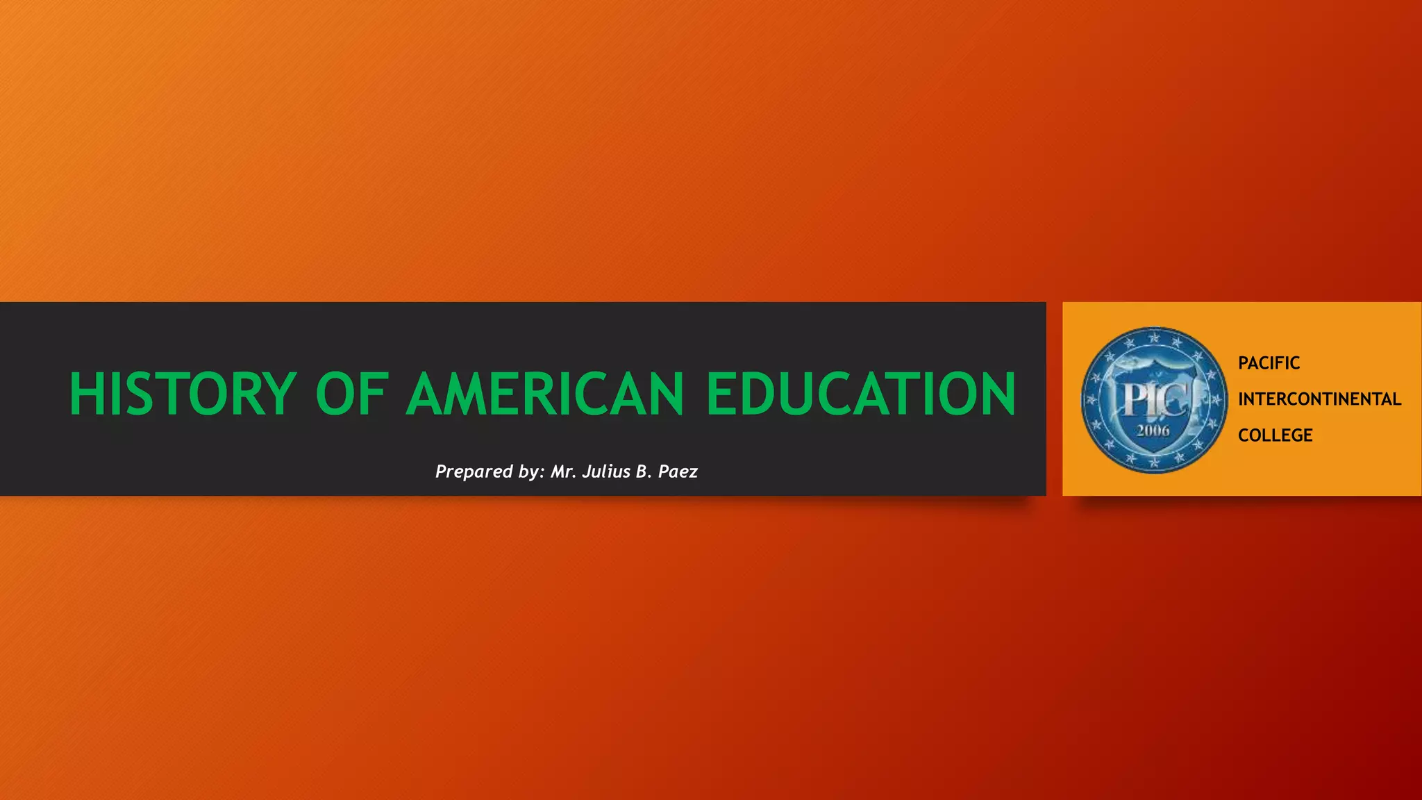 History of American Education (Part 1) | PPTX