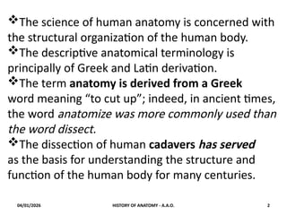 Comprehensive History and Evolution of Human Anatomy Science | PPTX