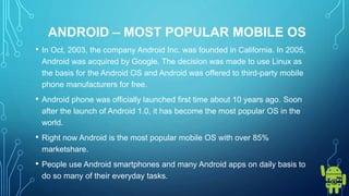 History of android os from 1.0 to 9.0 pie | PPTX