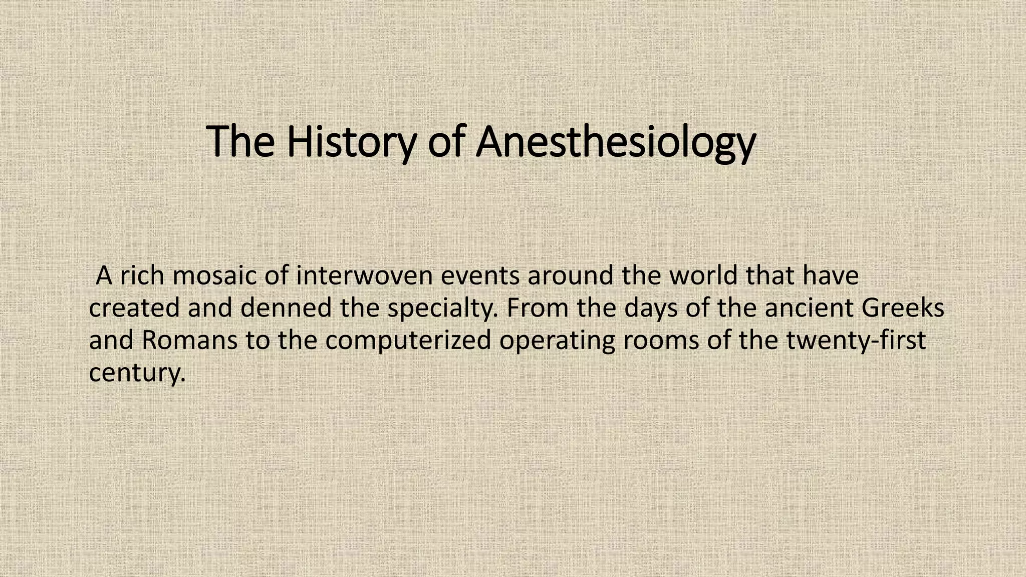 History of Anesthesiology | PPTX