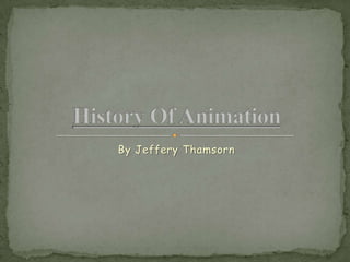 History of animation | PPTX