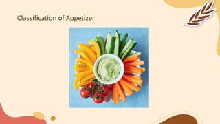 HISTORY OF APPETIZER and classifications | PPTX