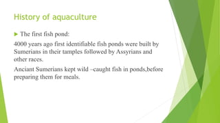History of aquaculture | PPTX