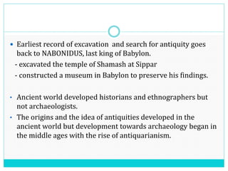 History of archaeology in global context | PPTX
