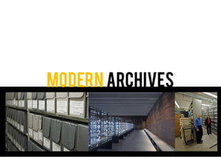 Modern Archives