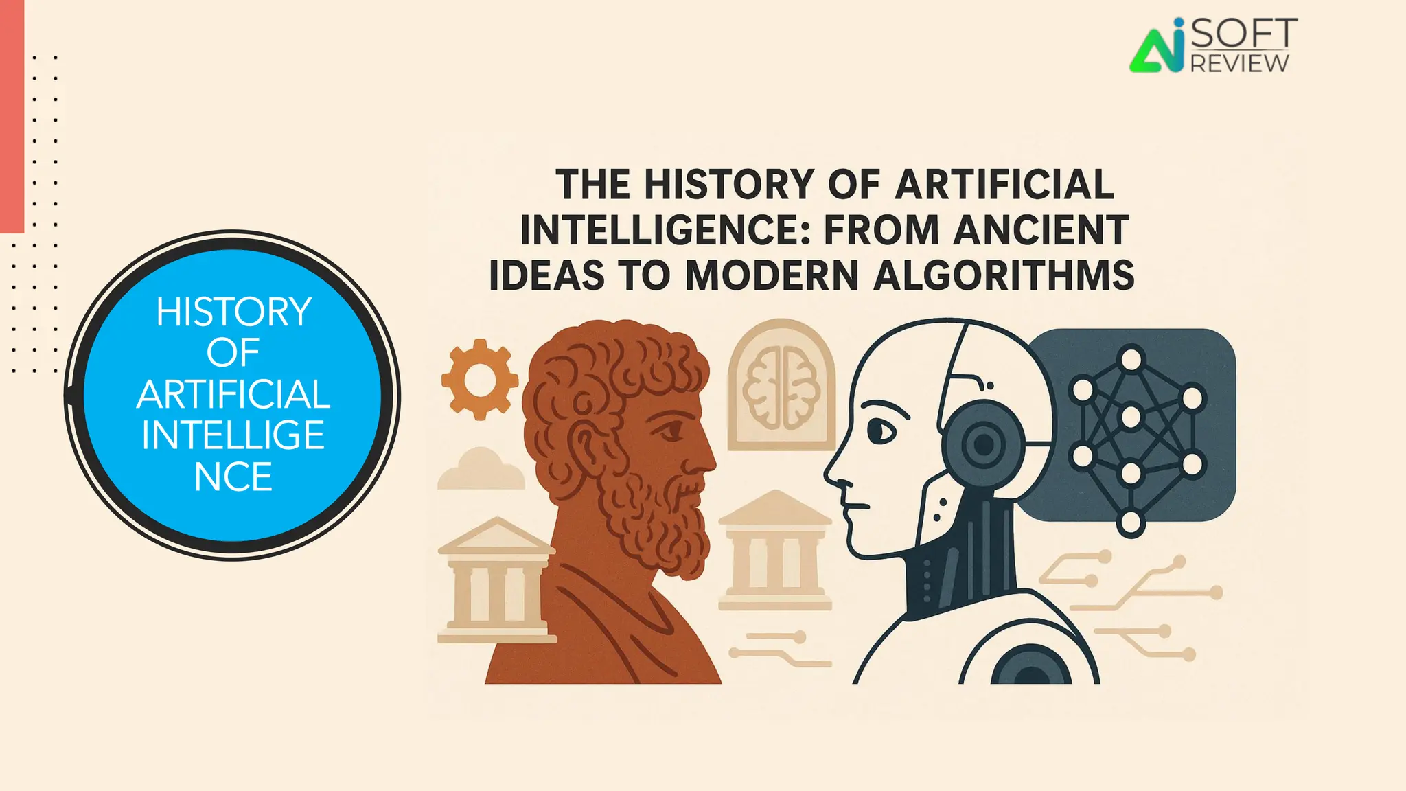 The History of Artificial Intelligence: From Ancient Ideas to Modern ...
