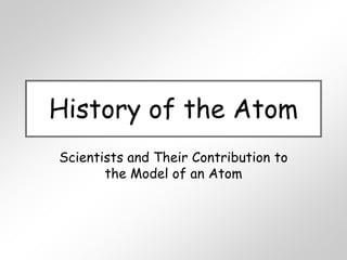 HISTORY OF ATOM.ppt
