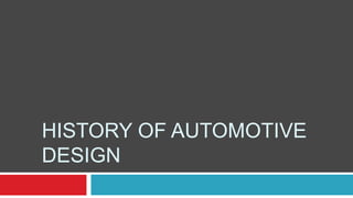 History of automotive design | PPTX