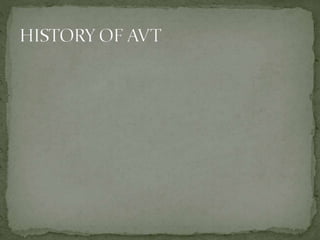 History of avt | PPTX