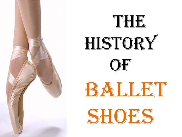 History of Ballet Shoes