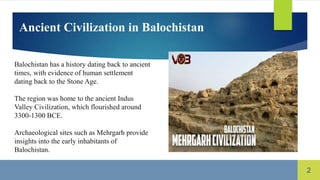 History Of Balochistan amazing .pptx / HOB | PPTX