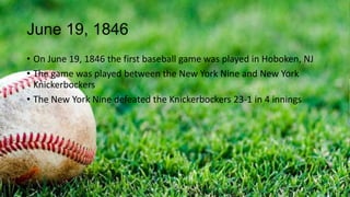 History of baseball | PPTX