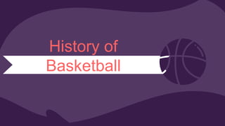 History of basketball.pptx