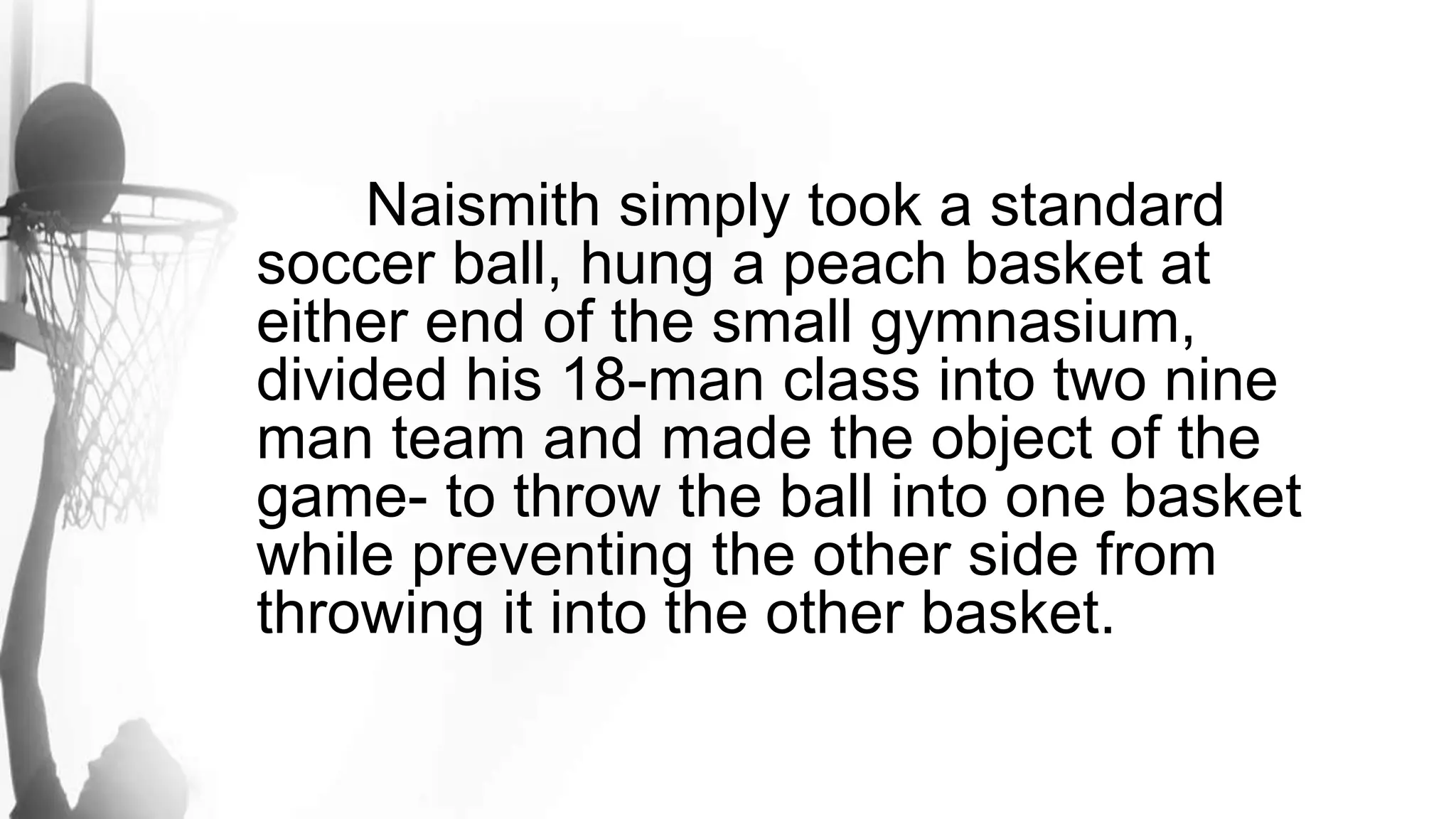 History of Basketball, Facilities & Equipment and.pptx
